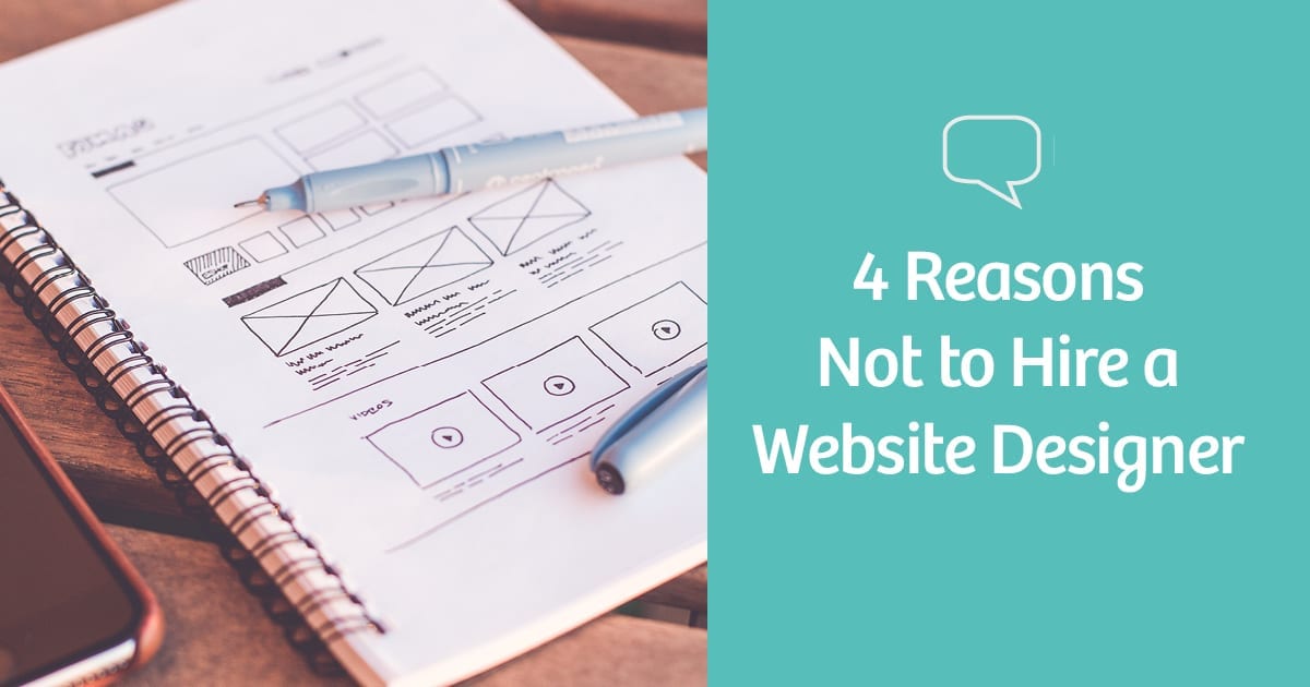Why you should not hire a website designer