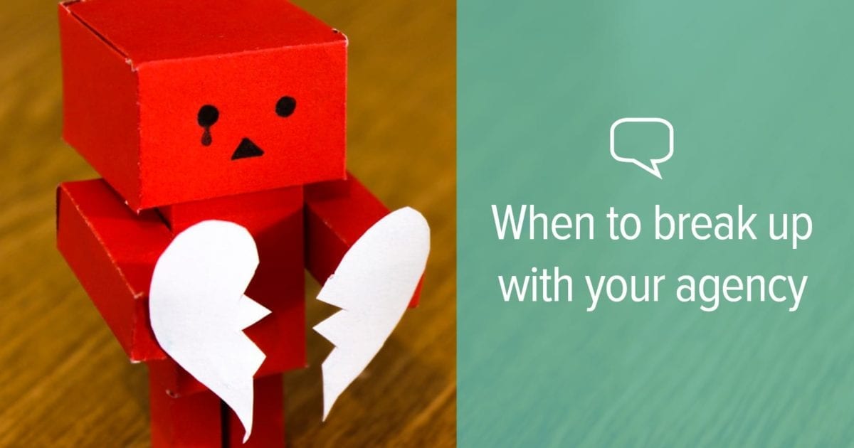 Six signs your agency isn’t that into you · Bragg Media Marketing